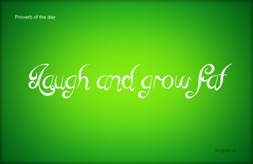 laugh · meaning · Proverb Hunter